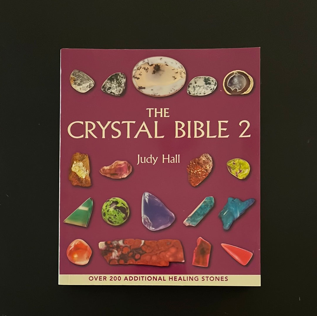 The Crystal Bible 2 - Judy Hall — High Ho Gems and Crystals